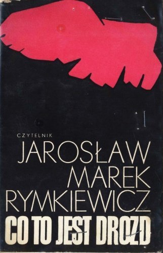 Jarosław Marek Rymkiewicz • Co to jest drozd [Krzysztof Mackiewicz ...