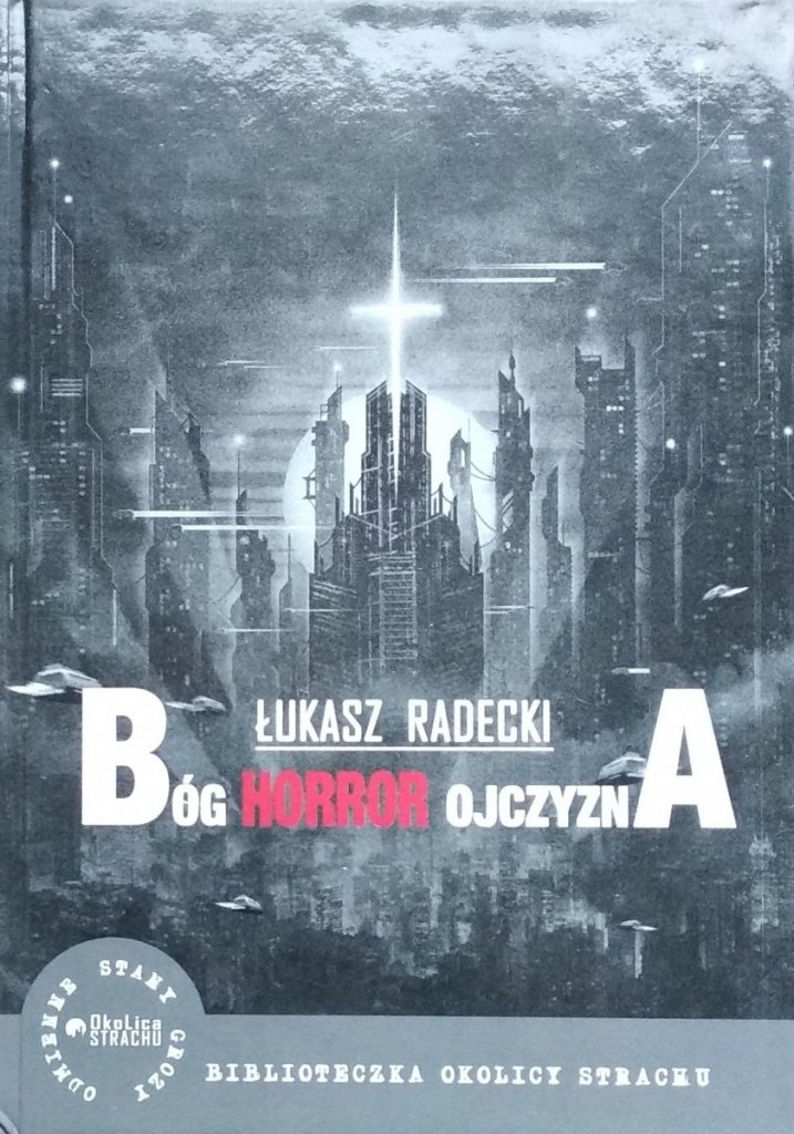Łukasz Radecki Bóg horror ojczyzna