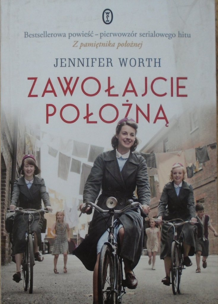 Jennifer Worth • Zawołajcie położną - Zagraniczna - Literatura