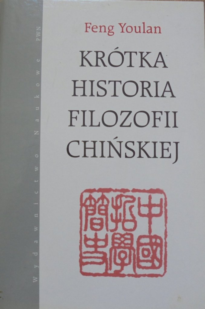 Feng Youlan • Krótka historia filozofii chińskiej - Opracowania ...