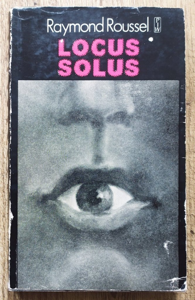 Raymond Roussel Locus Solus