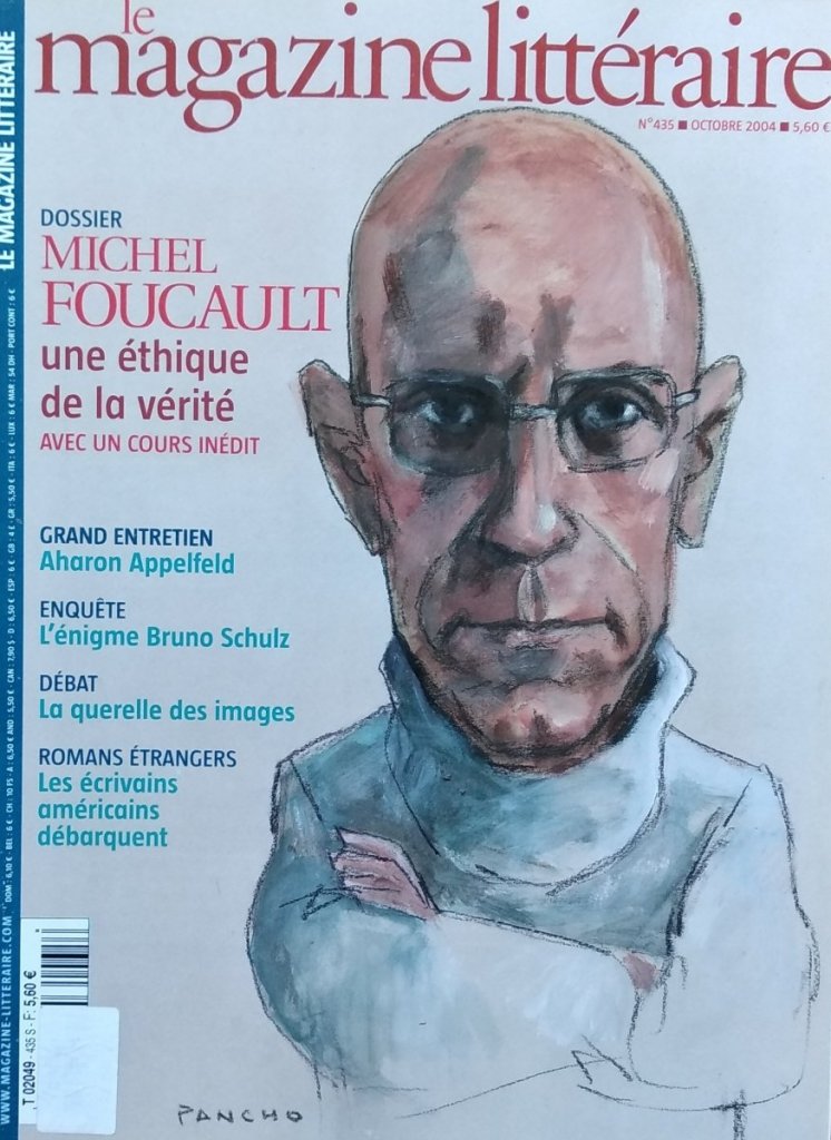Le Magazine Litteraire Michel Foucault Un ethique de la verite Nr 435