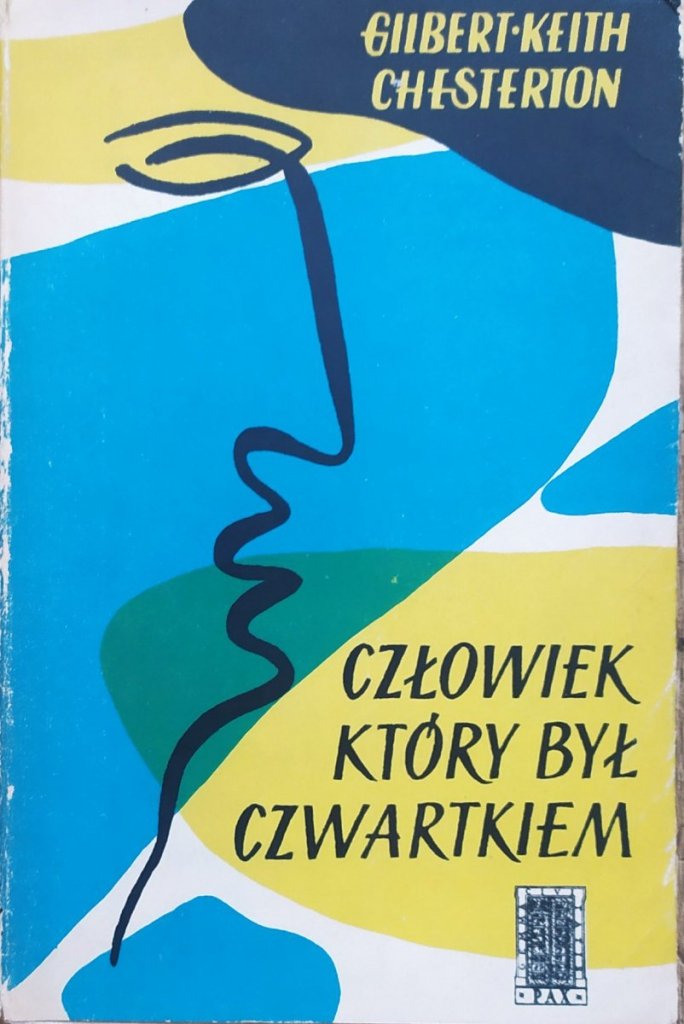 Gilbert Keith Chesterton Człowiek, który był Czwartkiem
