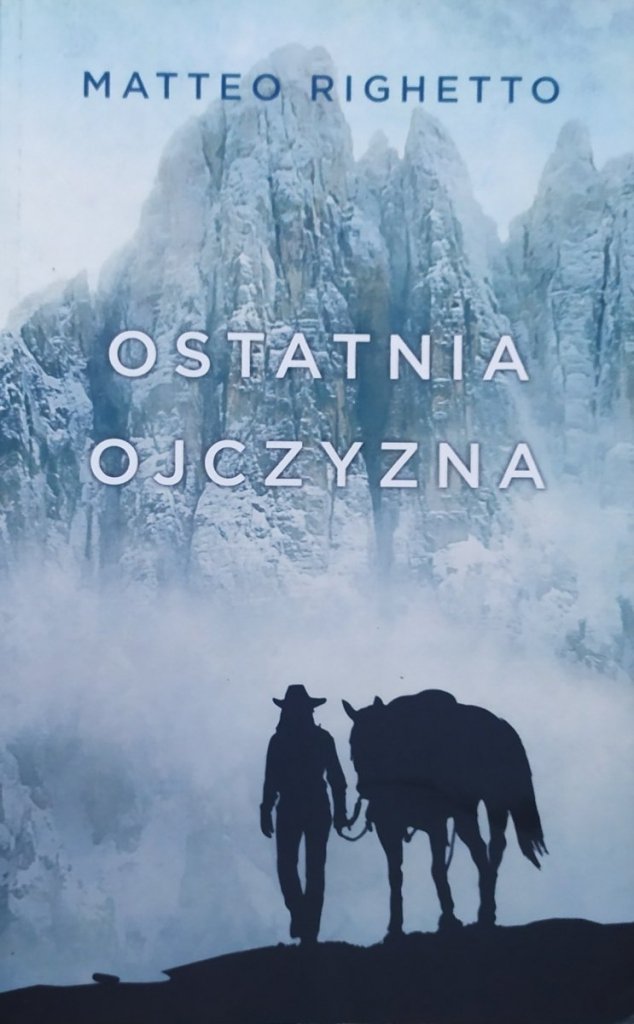 Matteo Righetto Ostatnia ojczyzna