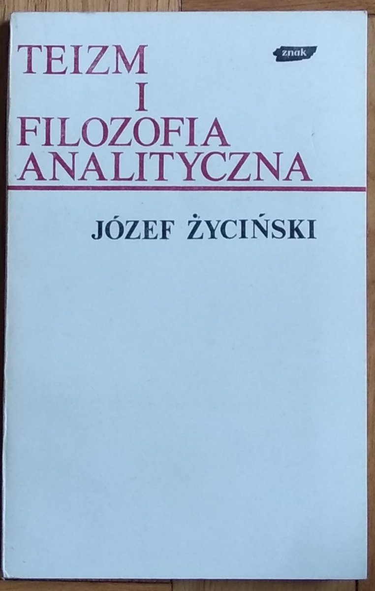 Józef Życiński Teizm i filozofia analityczna