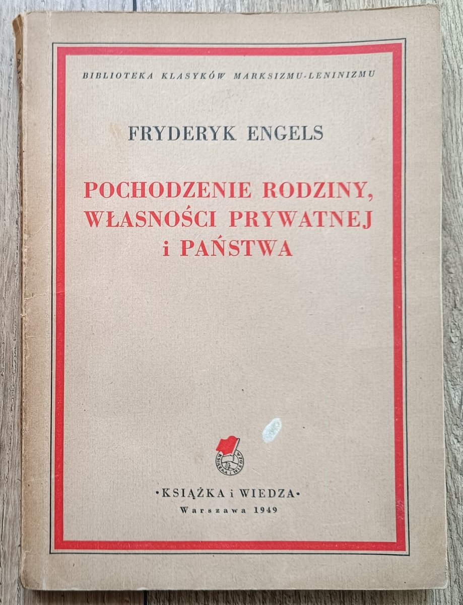 Fryderyk Engels Pochodzenie rodziny, własności prywatnej i państwa