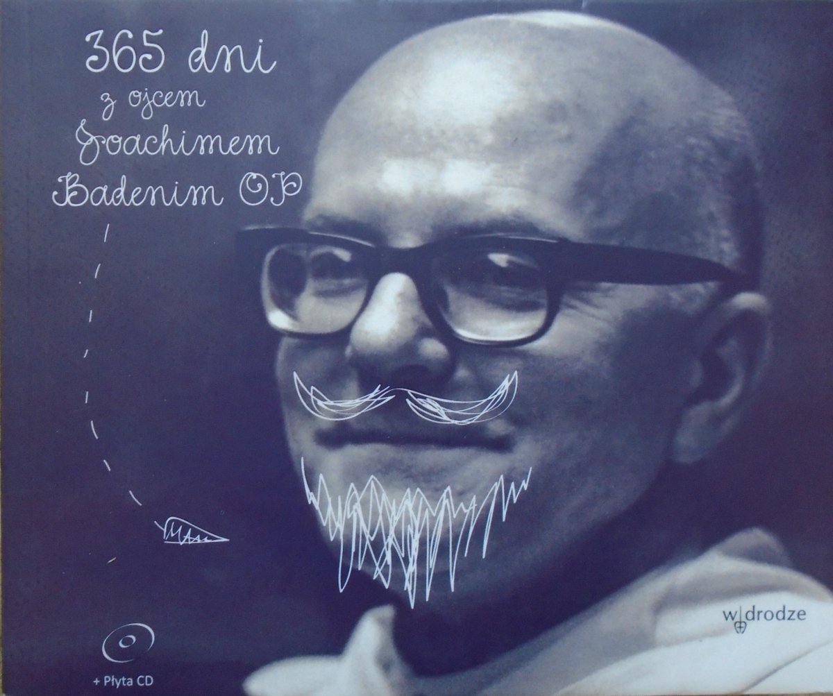 Joachim Badeni OP • 365 dni z ojcem Joachimem Badenim OP ...