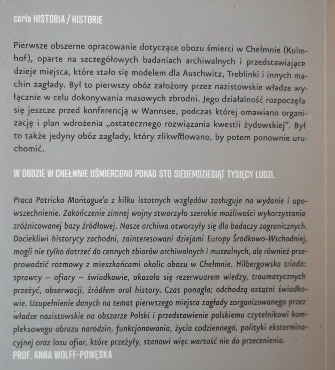 Patrick Montague • Chełmno. Pierwszy nazistowski obóz zagłady - II ...