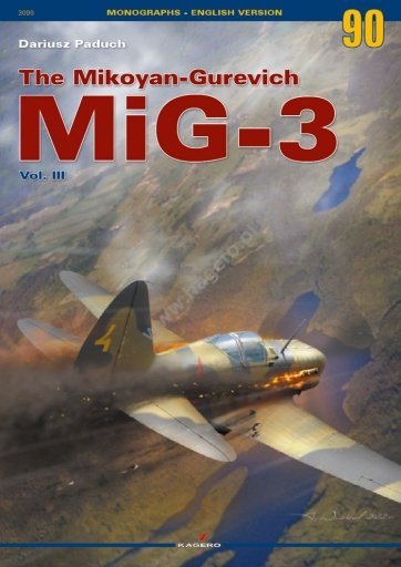 Kagero 3090 MiG-3 Mikoyan-Gurevich Vol. III (EN) - Książki, czasopisma ...