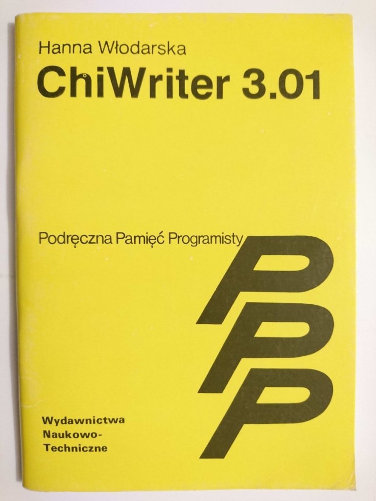 CHIWRITER 3.01 PODRĘCZNA PAMIĘĆ PROGRAMISTY - Hanna Włodarska 1991 ...